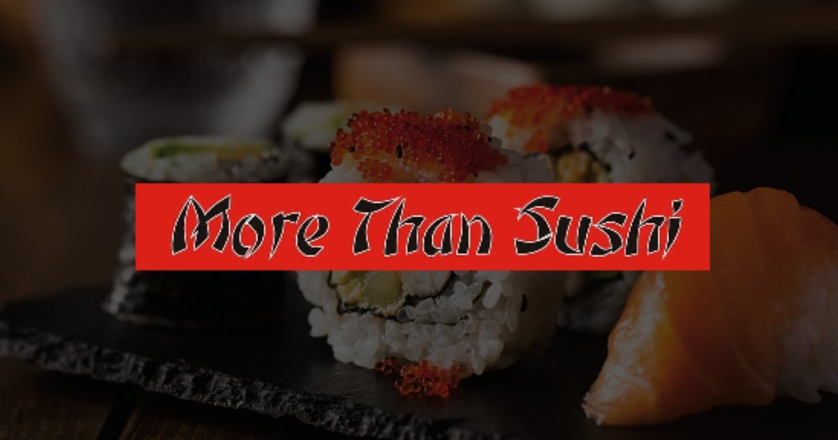 Discover the best fresh sushi in Poole | More than Sushi
